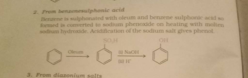 2. From benzenesulphonic acid Benzene is sulphonated with oleum and benze..