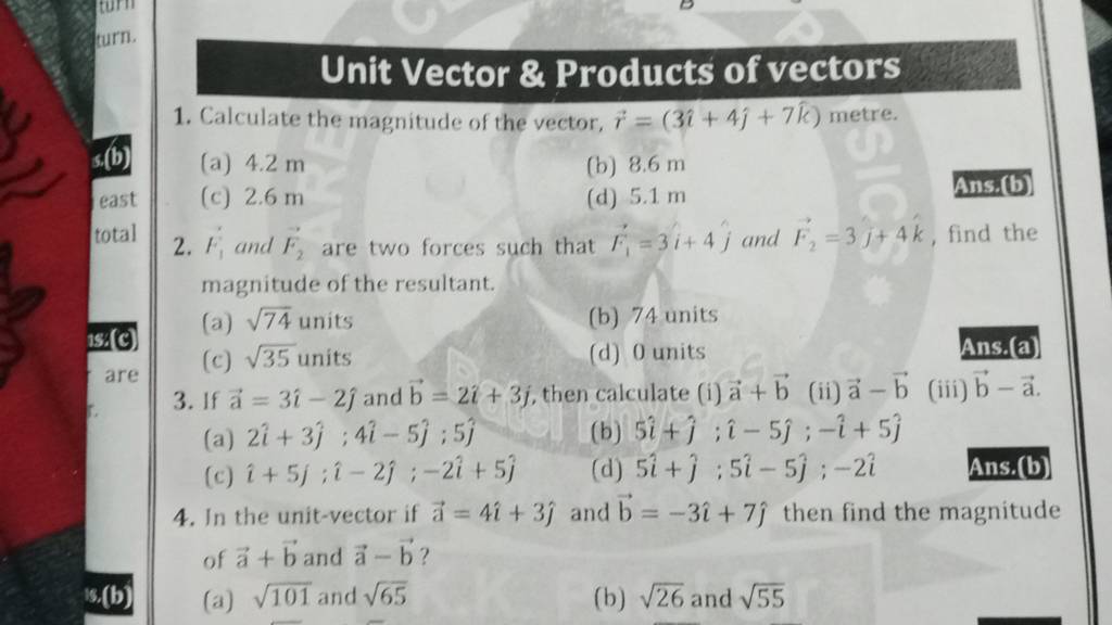 Unit Vector \& Products of vectors 1. Calculate the magnitude of the vect..