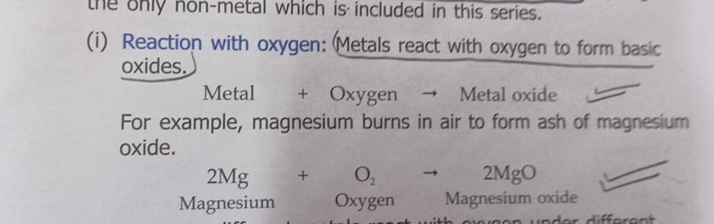 (i) Reaction with oxygen: (Metals react with oxygen to form basic oxides...