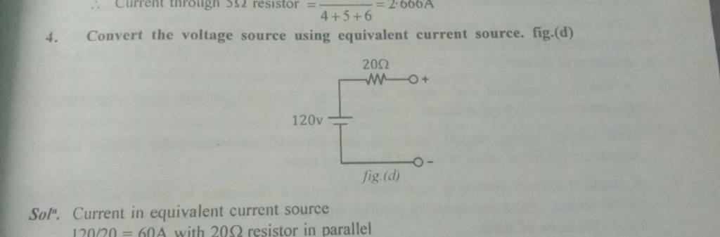 4 Convert The Voltage Source Using Equivalent Current Source Figd So 1195