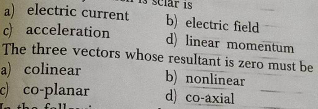 The three vectors whose resultant is zero must be | Filo The three vectors whose resultant is zero must be | Filo