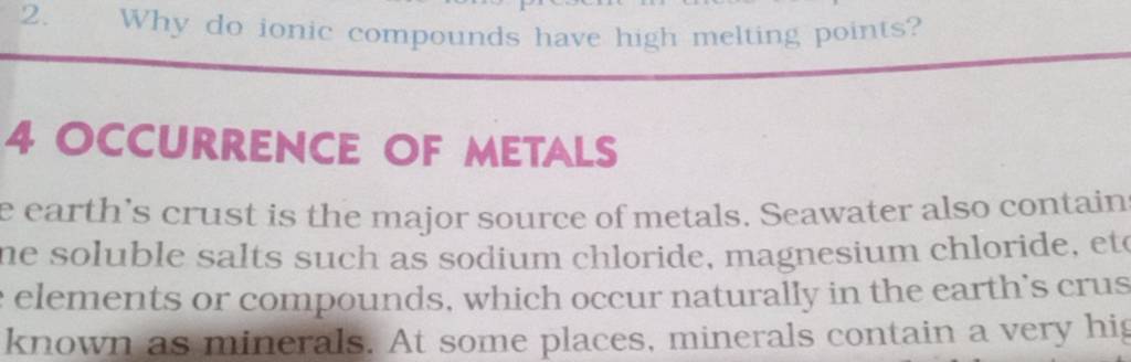 2. Why do ionic compounds have high melting points? 4 OCCURRENCE OF METAL..