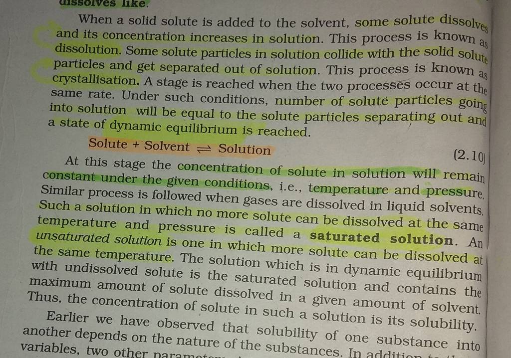 When a solid solute is added to the solvent, some solute dissolves and it..