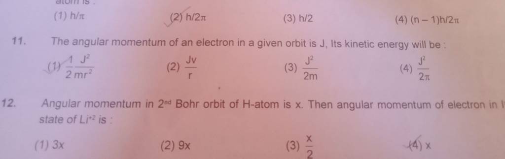 The Angular Momentum Of An Electron In A Given Orbit Is J Its Kinetic En