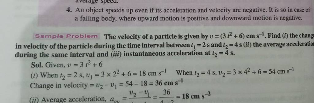 4. An object speeds up even if its acceleration and velocity are negative..