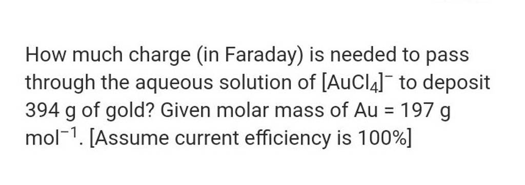 How much charge (in Faraday) is needed to pass through the aqueous soluti..