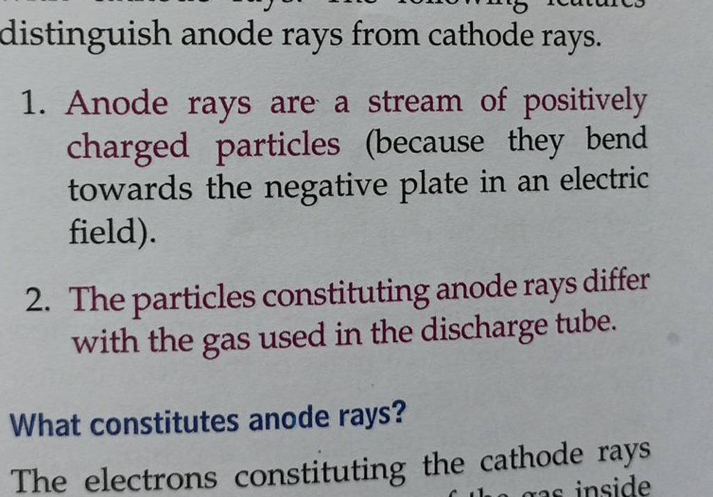 distinguish anode rays from cathode rays. | Filo