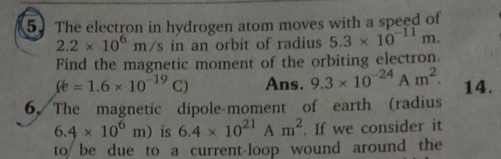 5 The Electron In Hydrogen Atom Moves With A Speed Of 2 2×106 M S In An
