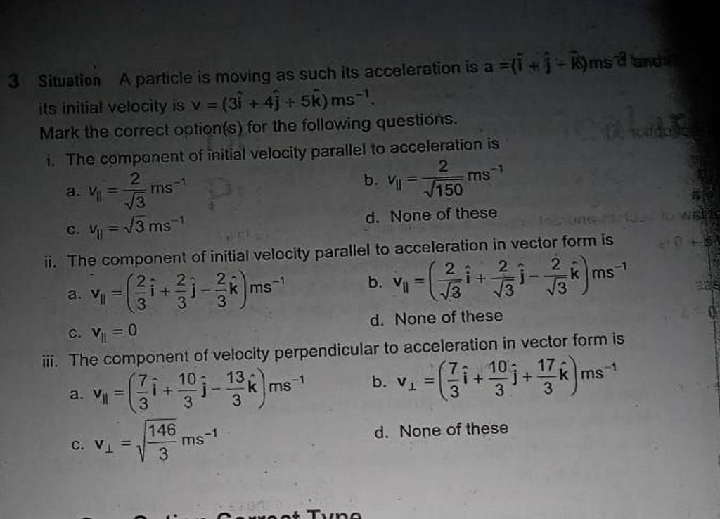 The component of velocity perpendicular to acceleration in vector form is..