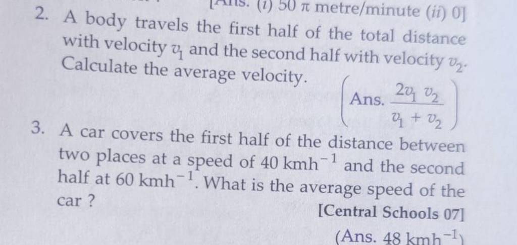 2. A body travels the first half of the total distance with velocity v1