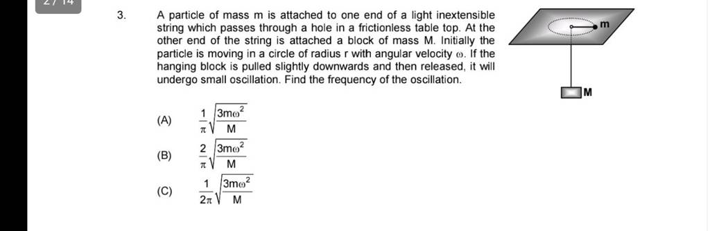3. A particle of mass m is attached to one end of a light inextensible st..