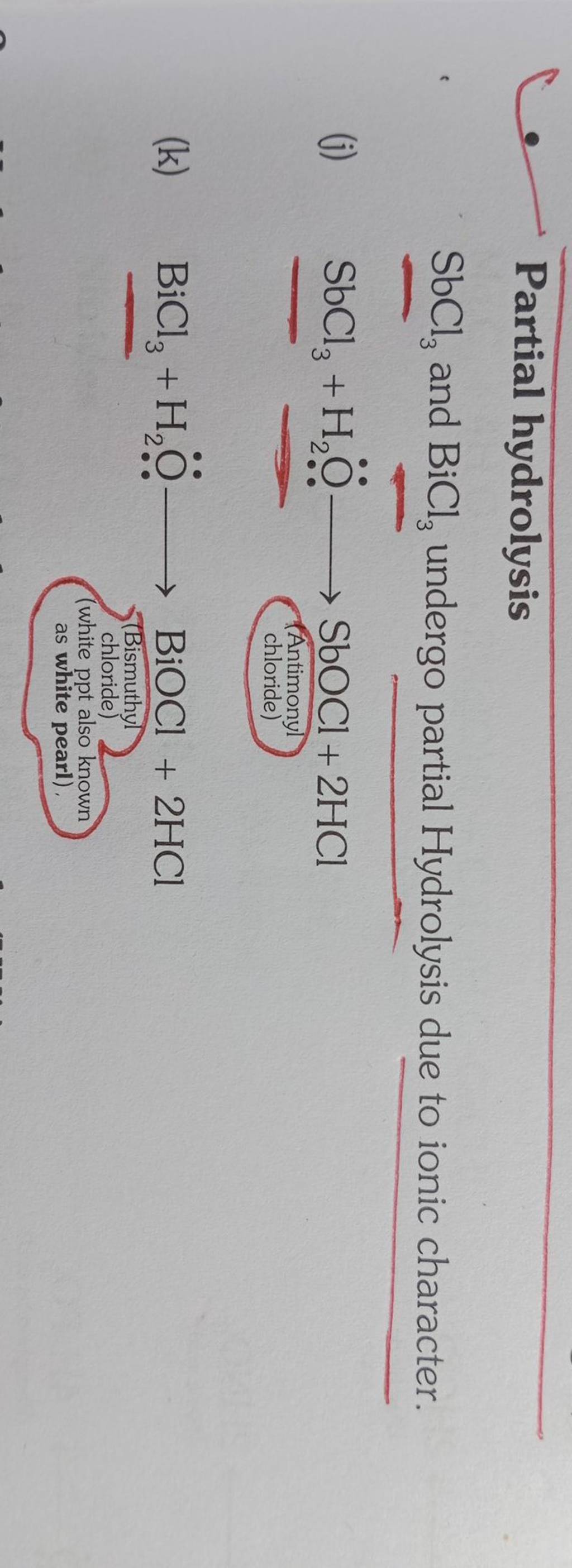 Partial hydrolysis SbCl3 and BiCl3 undergo partial Hydrolysis due to io..
