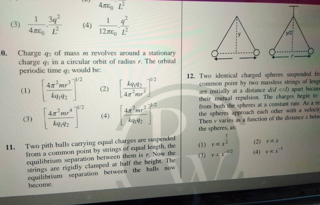 Two pith balls carrying equal charges are suspended from a common point b..