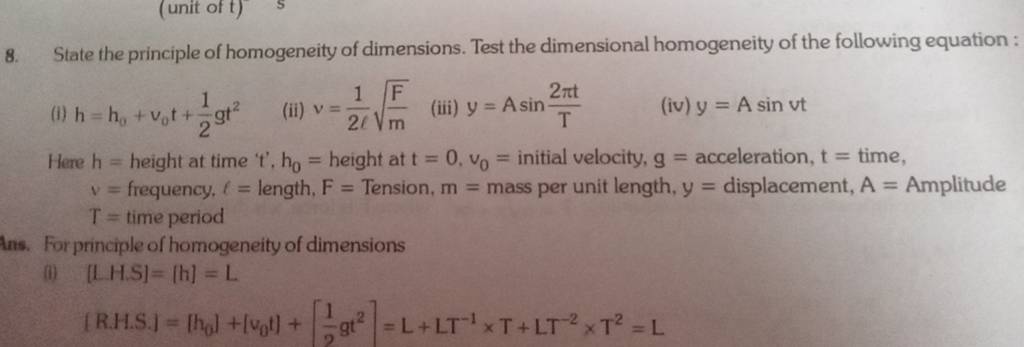 State the principle of homogeneity of dimensions. Test the dimensional ho..