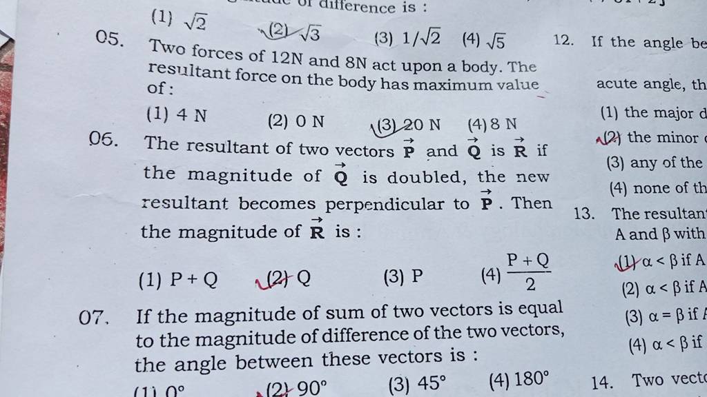 The resultant of two vectors P and Q is R if | Filo