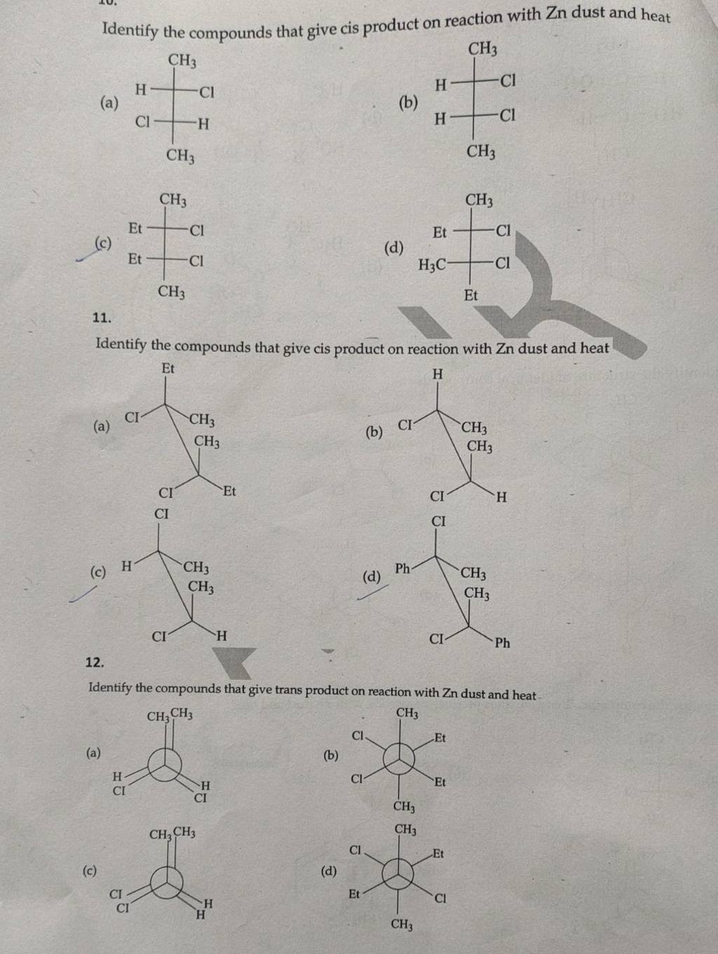 Identify the compounds that give cis product on reaction with Zn dust and..