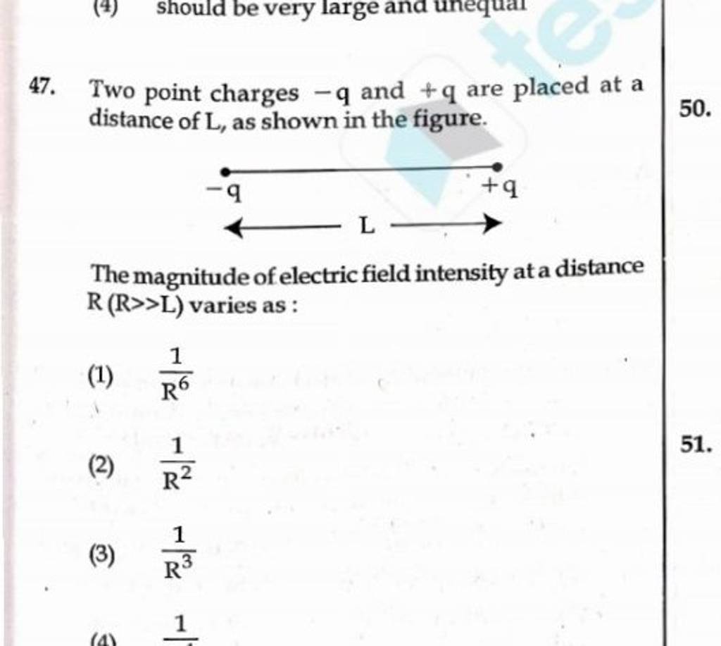 47. Two point charges −q and +q are placed at a distance of L, as shown i..