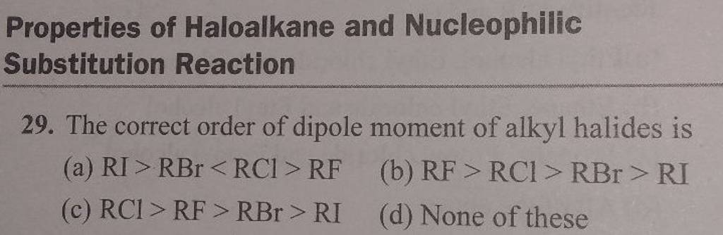 Properties of Haloalkane and Nucleophilic Substitution Reaction 29. The c..