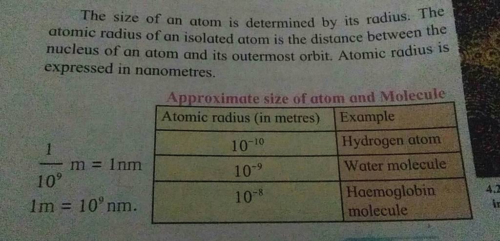 The size of an atom is determined by its radius. The atomic radius of an