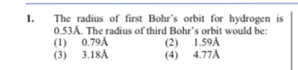 The Radius Of First Bohrs Orbit For Hydrogen Is 0 53a The Radius Of Th
