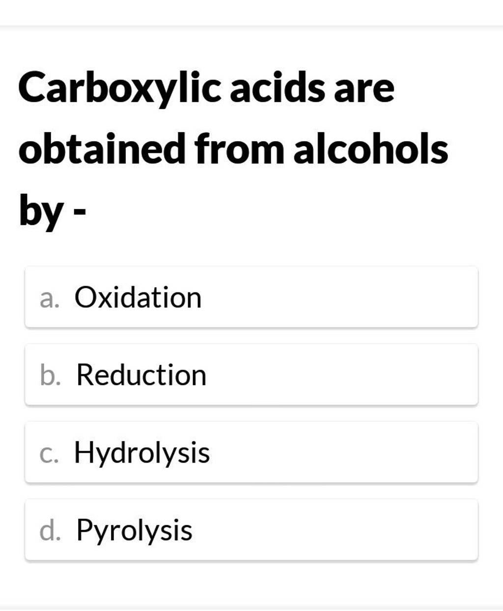 Carboxylic acids are obtained from alcohols by - | Filo