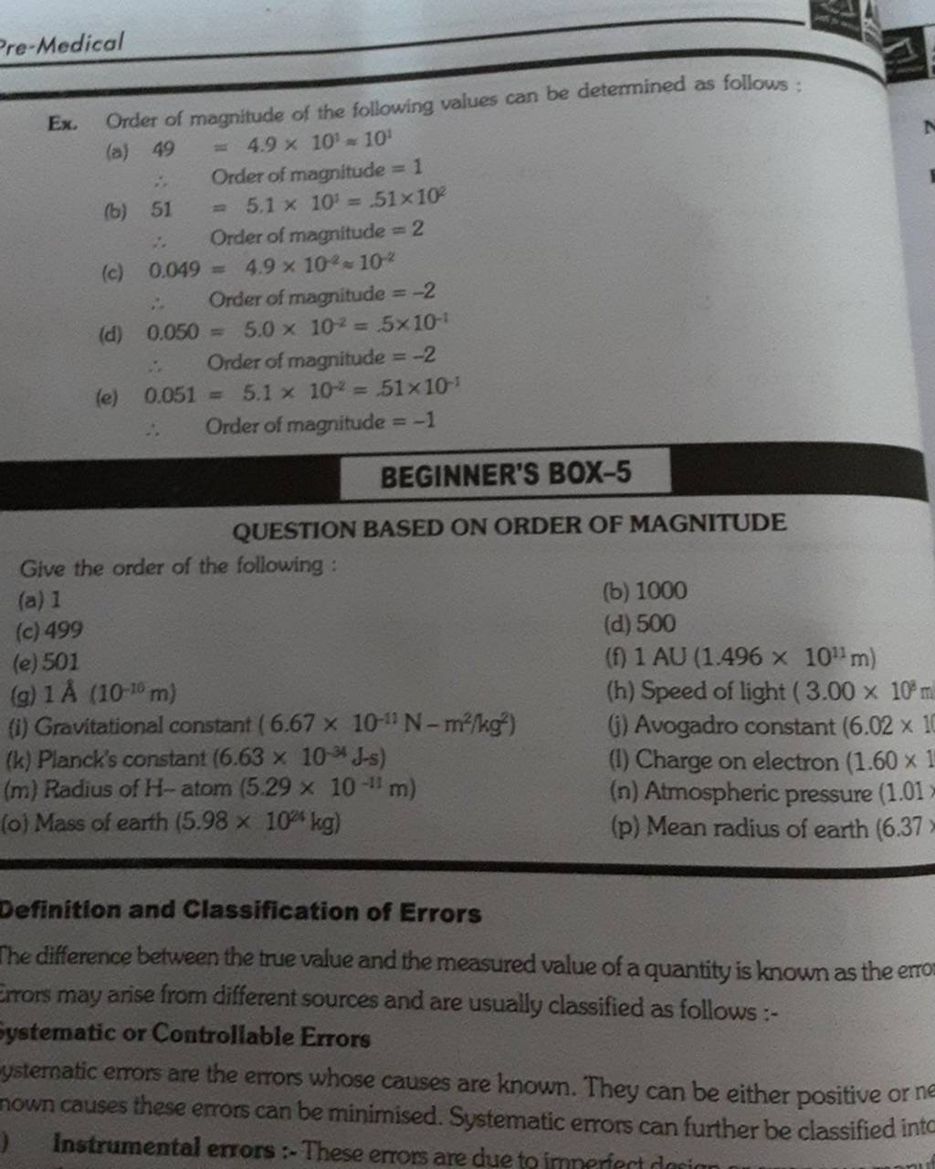 Order of magnitude =−1 BEGINNER'S BOX-5 Give the order of the following