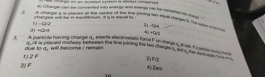 A particle having charge q1 exerts electrostatic force F on charge q2 a..
