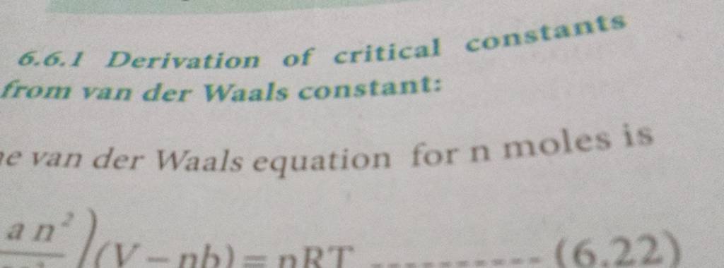 6.6.1 Derivation of critical constants from van der Waals constant: van d..