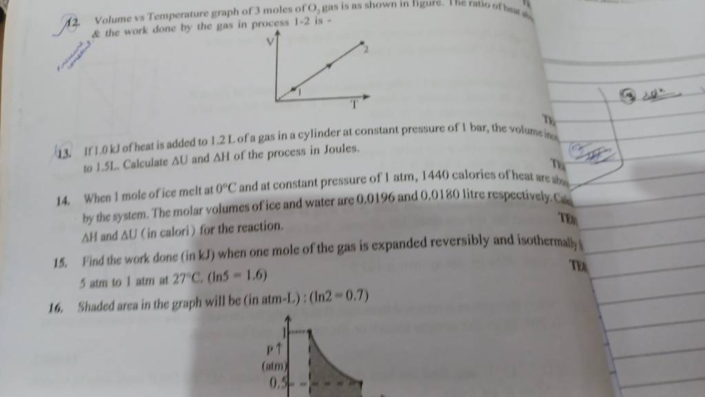 12. Volume vs Temperature graph of 3 moles of O2 gas is as shown in figu..