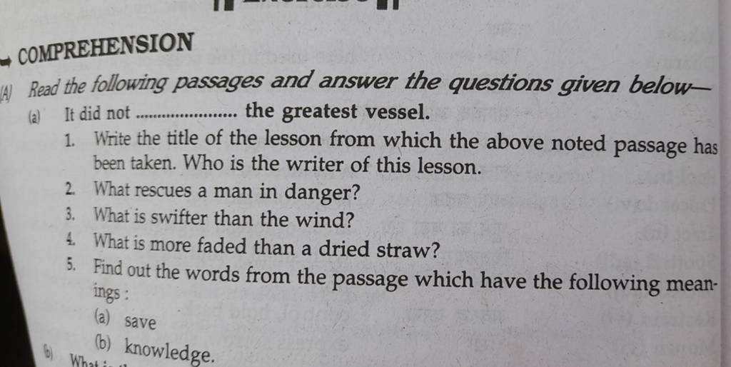 COMPREHENSION (4) Read the following passages and answer the questions gi..