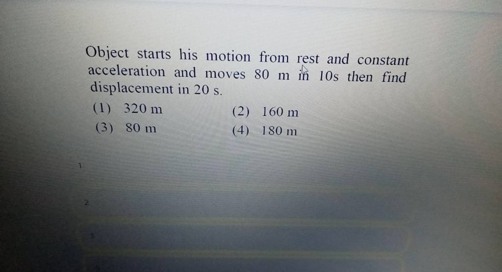 Object Starts His Motion From Rest And Constant Acceleration And Moves 80 