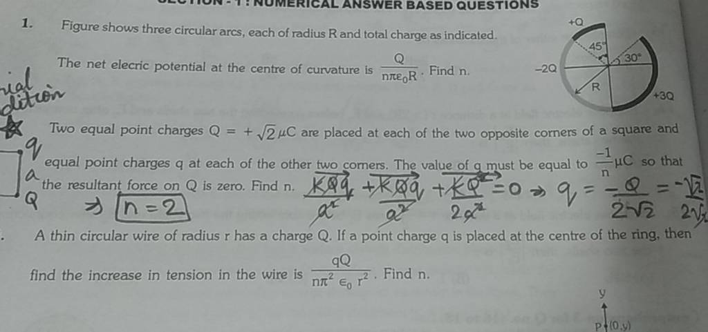 1. Figure shows three circular arcs, each of radius R and total charge as..