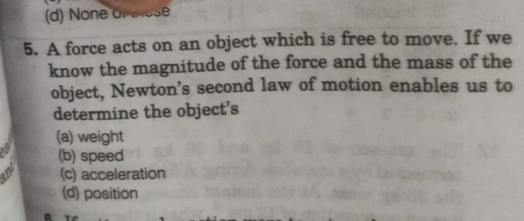 A Force Acts On An Object Which Is Free To Move If We Know The Magnitude