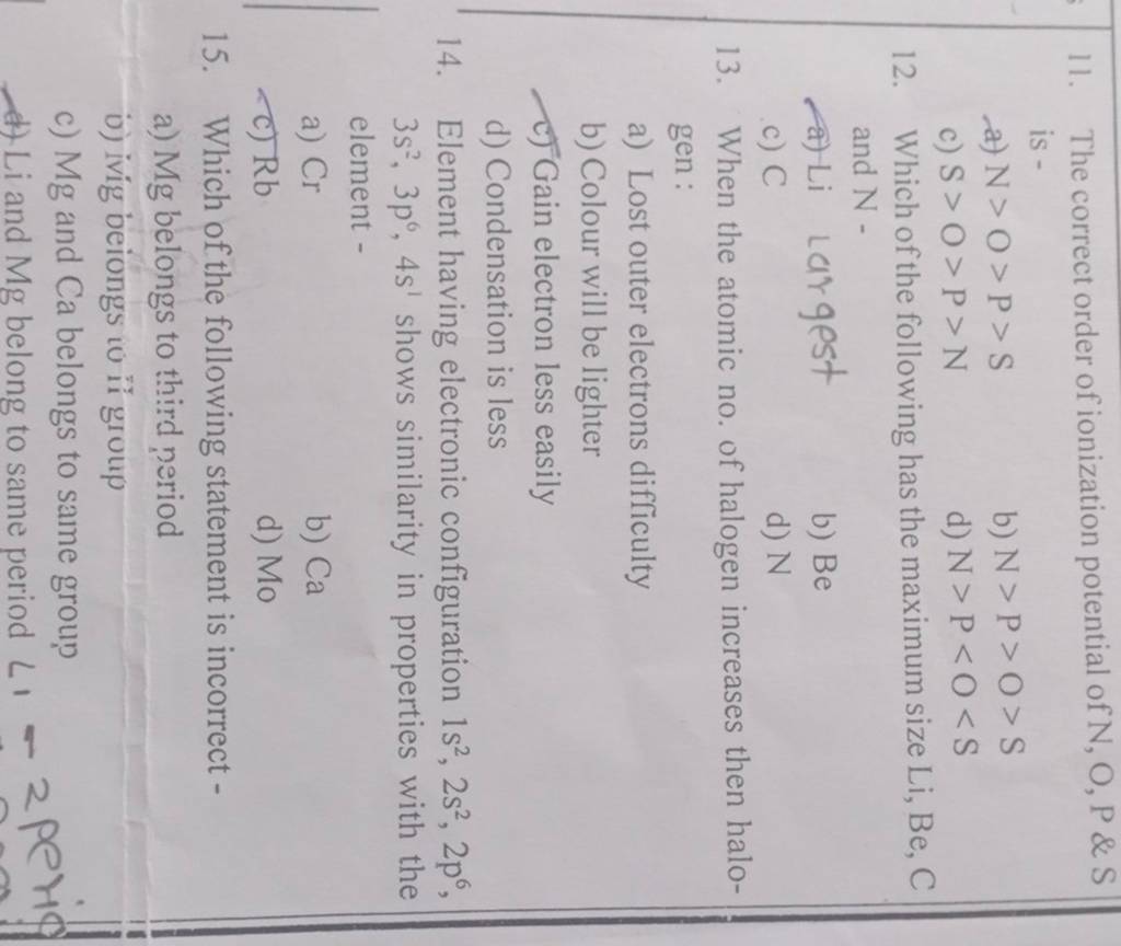 Element having electronic configuration 1 s2,2 s2,2p6, 3s2,3p6,4s1 shows