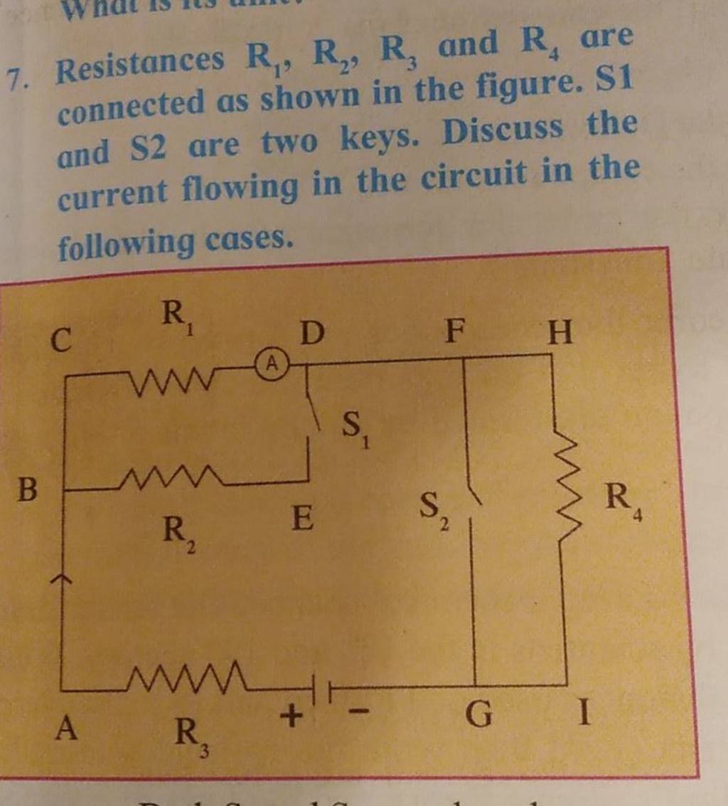 7. Resistances R1 ,R2 ,R3 and R4 are connected as shown in the figure.