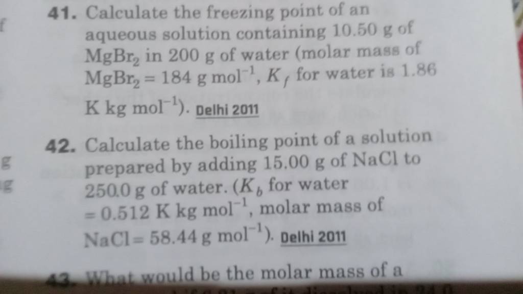 41. Calculate the freezing point of an aqueous solution containing 10.50