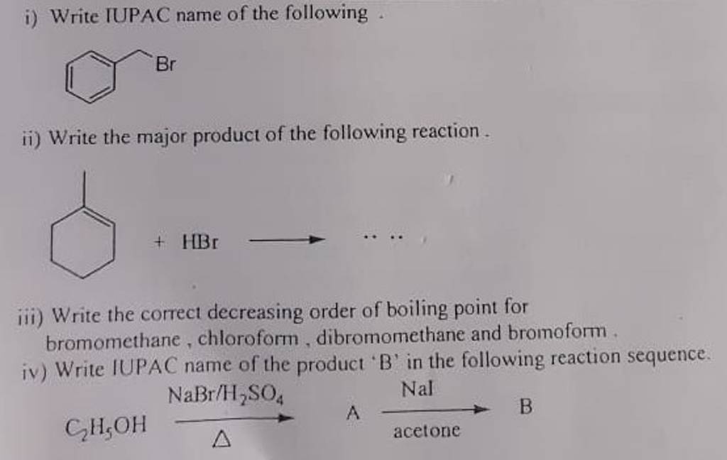 i) Write IUPAC name of the following. ii) Write the major product of the i) Write IUPAC name of the following. ii) Write the major product of the