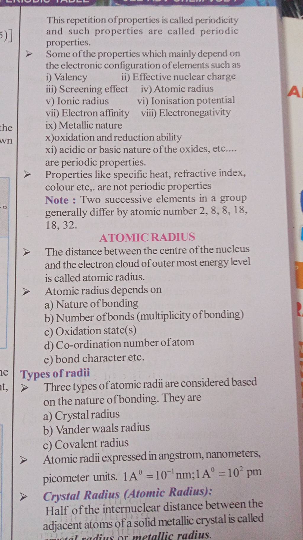 Types of radii Three types of atomic radii are considered based on the na..