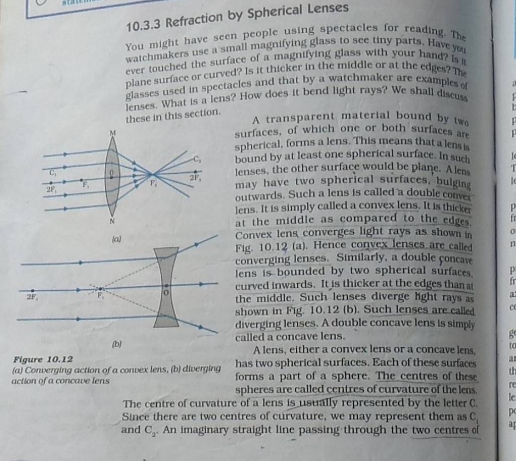 10.3.3 Refraction by Spherical Lenses You might have seen people using sp..