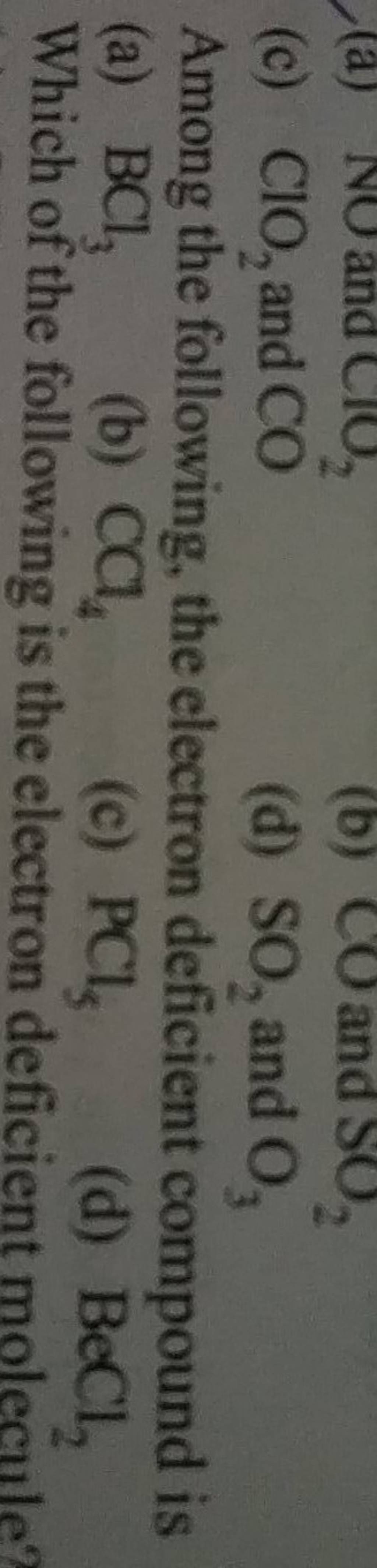 Among the following, the electron deficient compound is | Filo
