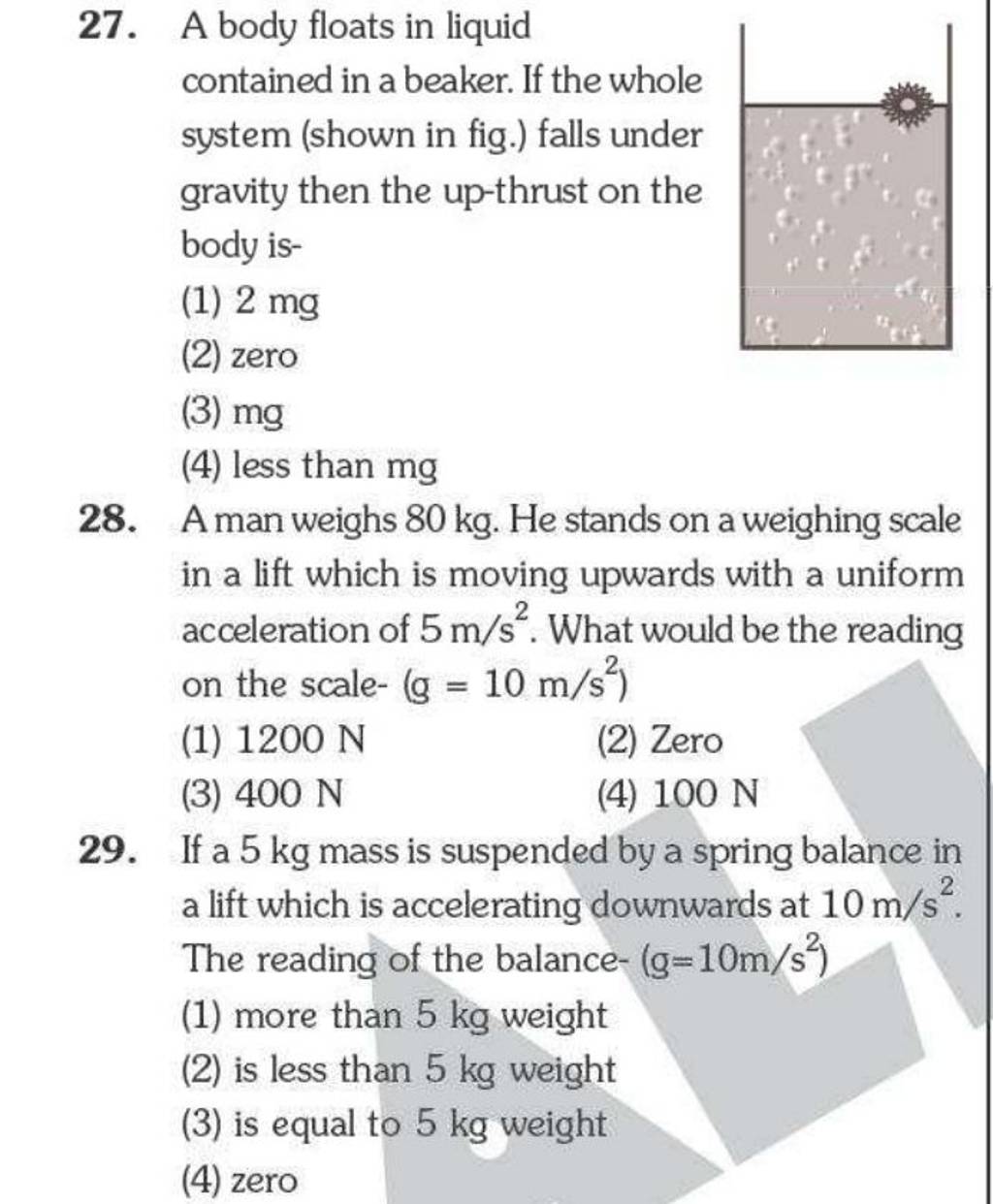 If a 5 kg mass is suspended by a spring balance in a lift which is accele..