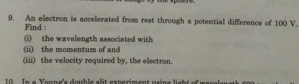 9 An Electron Is Accelerated From Rest Through A Potential Difference Of