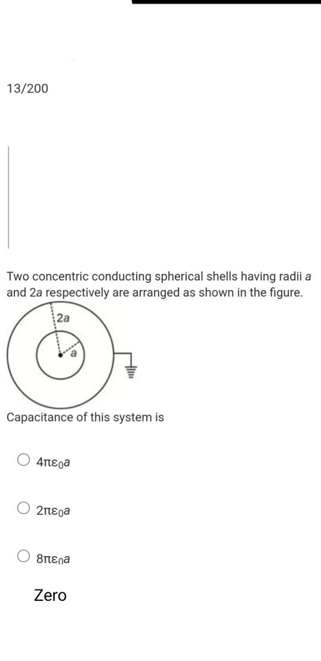 13 200 Two Concentric Conducting Spherical Shells Having Radii A And 2a R