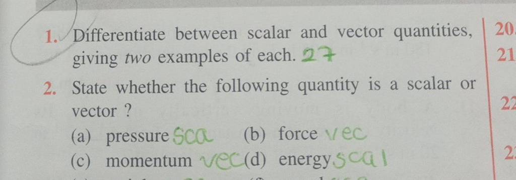 Differentiate Between Scalar And Vector Quantities Giving Two Examples O