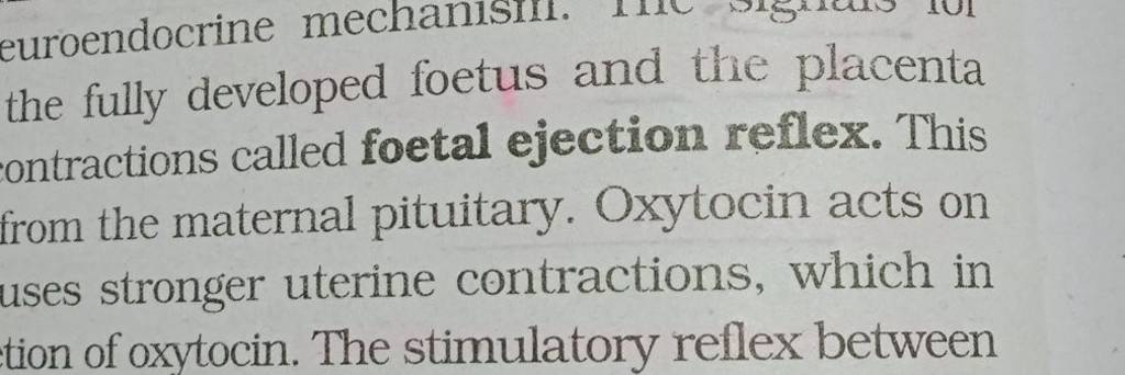 the fully developed foetus and the placenta ontractions called foetal eje..