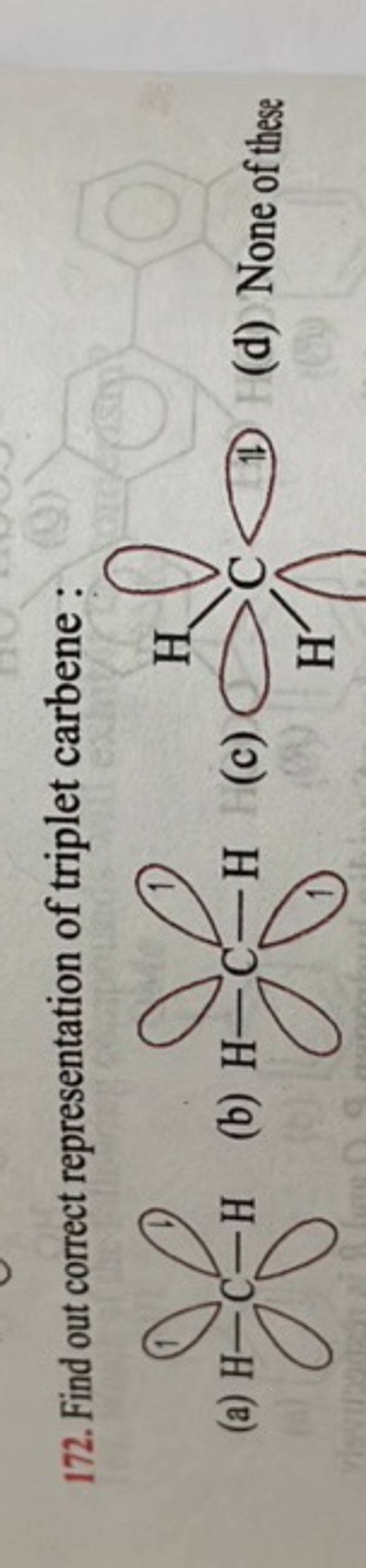 Find out correct representation of triplet carbene: | Filo