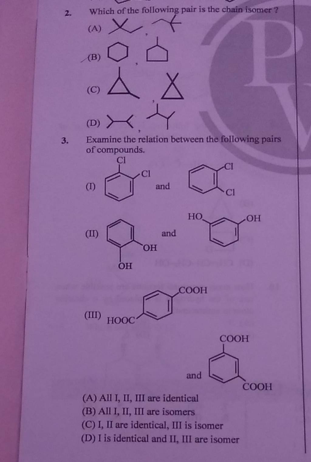 Examine the relation between the following pairs of compounds. (I) (II)