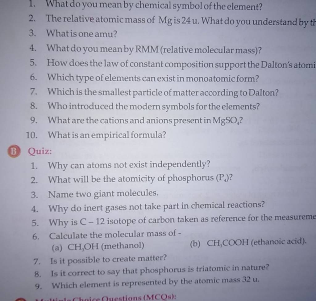 Which is the smallest particle of matter according to Dalton? 8. Who intr..