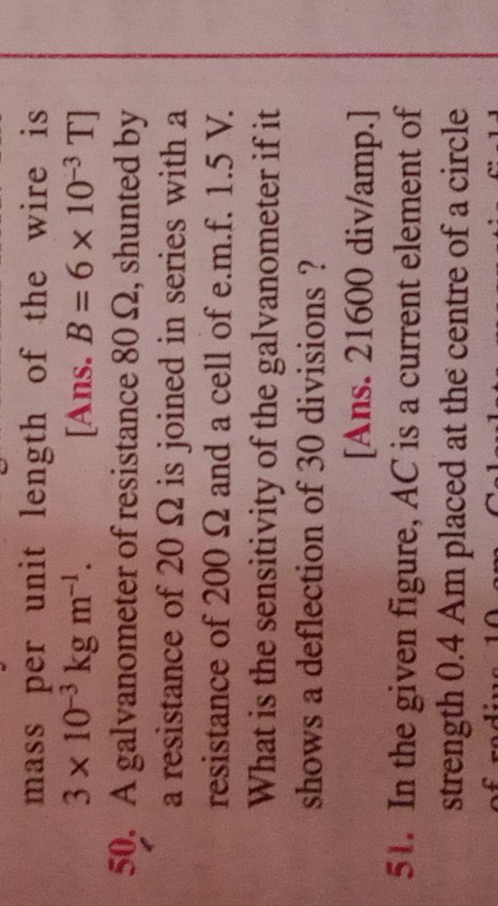 mass per unit length of the wire is 3×10−3 kg m−1. [Ans. B=6×10−3 T ] 50...