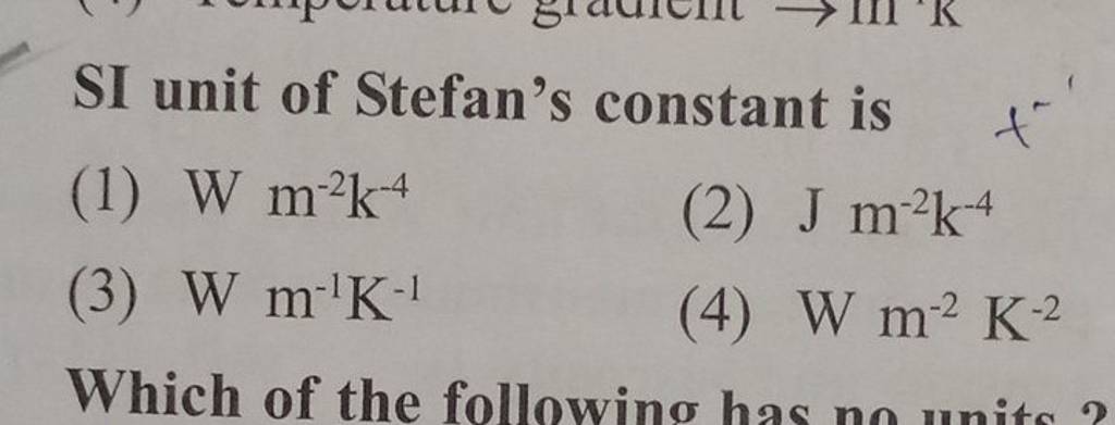 SI unit of Stefan's constant is | Filo